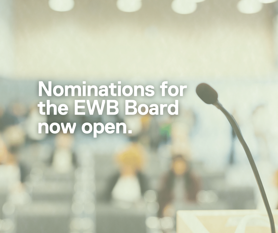 Help shape EWB - nominate for the EWB Australia Board - Engineers ...